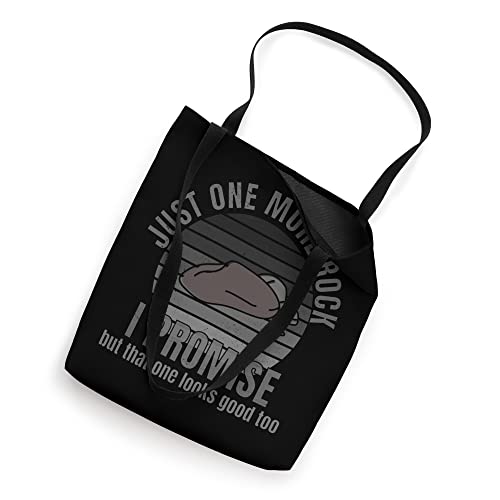 Just One More Rock I Promise Rockhounding Vintage Geologist Tote Bag