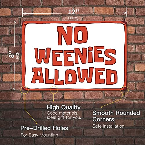 Cool Room Decor Funny Posters No Weenies Allowed Metal Tin Sign, 8X12 Inches Retro Decor Funny Door Signs for Bedroom, Porch, Backyard, Office, Livingroom, Cute Spongebob Poster, Street Signs for Bedroom Wall Decor, Gift for Women SpongeBob Lovers