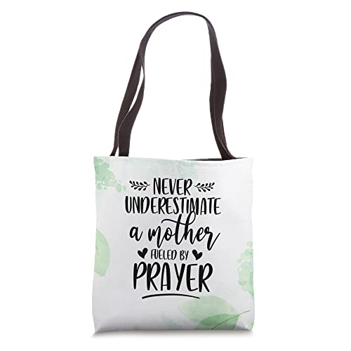 Christian Mom Never Underestimate A Mother Fueled By Prayer Tote Bag