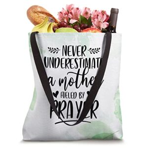 Christian Mom Never Underestimate A Mother Fueled By Prayer Tote Bag