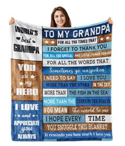 grandpa gifts,gifts for grandpa,to my grandpa blanket 60”x50”,grandpa birthday gifts,gift for grandpa,great grandpa gifts from grandchildren granddaughter grandson,best gifts for grandpa