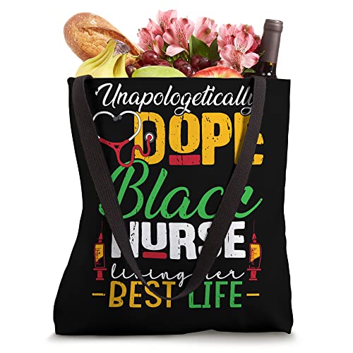 Unapologetically Dope and Educated Black Nurse Black History Tote Bag