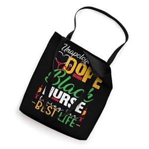 Unapologetically Dope and Educated Black Nurse Black History Tote Bag