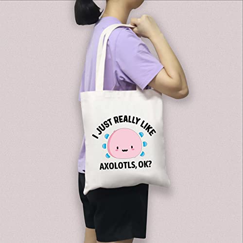 BDPWSS Axolotl Tote Bag Funny Axolotl Lover Gift I Just Really Like Axolotls Ok Canvas Shoulder Bag For Axolotl Owner Gift (Really like axolotls TG)