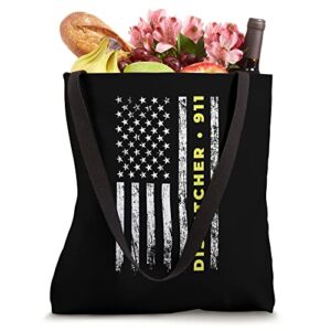 911 Dispatcher Thin Yellow Line Dispatch US American Flag Tote Bag