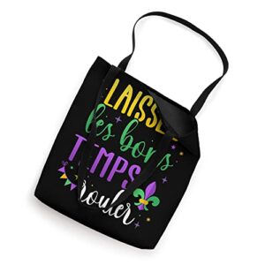 Laissez les bons temps rouler for Mardi Gras party Tote Bag