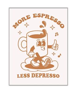 mini zozi retro wall art room decor cute aesthetic poster 12″x16″ vintage pastel more espresso less depresso trendy for bedroom bathroom & dorm large size kidcore beige prints for teens girls unframed coffee