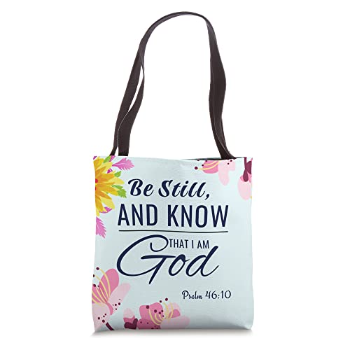 Christian Floral - Psalm 46:10 Inspirational Scripture Tote Bag