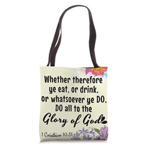 christian flowers – do all to the glory of god scripture tote bag