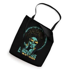 Black History In A World Full Of Princesses Be A Black Queen Tote Bag