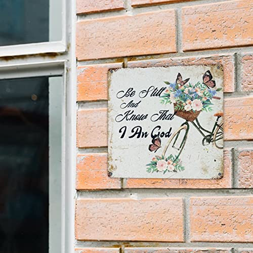 Be Still And Know That I Am God Metal Sign Butterfly Rose Flower Bike Basket Tin Metal Sign Vintage Blossom Floral Iron Painting Sign Metal Poster Design For Cafes Bar Pub Beer Club Wall Home 12x12in