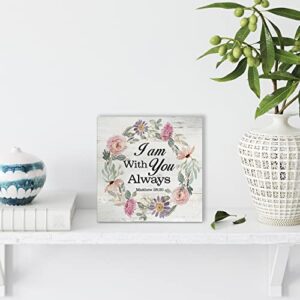 Bible Verse I am with You Always Wood Box Sign Inspirational Rustic Scripture Wooden Box Sign Christian Home Office Desk Shelf Decor (5 X 5 Inch)