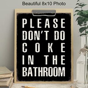 Yellowbird Art & Design Bathroom Wall Art & Decor - Please Don't Do Coke In the Bathroom - Black Bath Wall Decor - Rustic Restroom Sign - Funny Bathroom Decor for Men - Dorm Wall Decor Poster 8x10