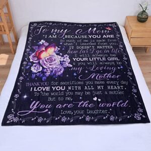 Mother Gifts from Daughter Blanket for Mom Birthday Gifts for Mom Soft Flannel Fleece Blankets Throw for All Season in Home Bed Sofa Chairs 50"×60"