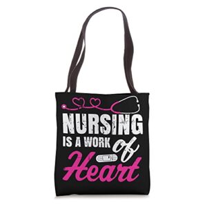 nursing is a work of heart nurse nurses student tote bag