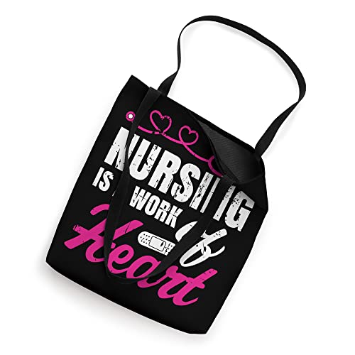 Nursing Is A Work Of Heart Nurse Nurses Student Tote Bag