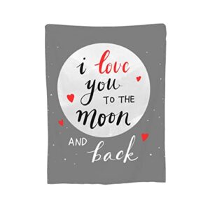 I Love You Gift Throw Blanket, Soft & Breathable Flannel Blanket, Blanket for Girlfriend, Wife or Loved One, Throw Blankets for Birthdays & Anniversaries, 60x80 inches, i Love You to The Moon and Back