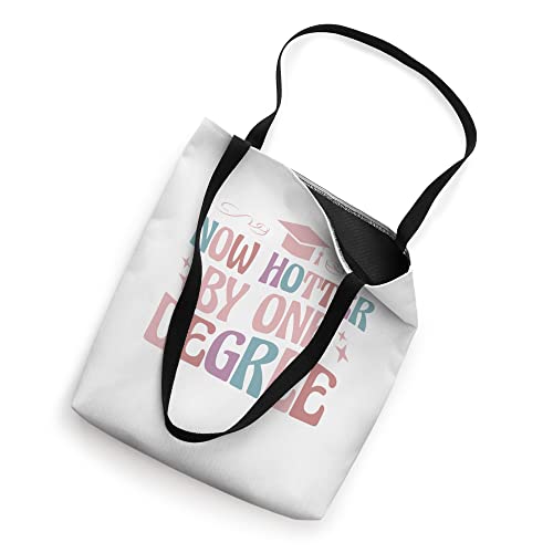 Now Hotter By One Degree Funny Graduation Tote Bag