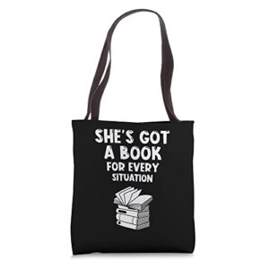 she’s got book for every situation | read bookworm tote bag