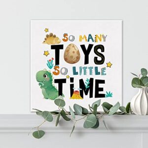 Dinosaur Nursery Sign Wall Art Prints Canvas Painting Baby Dinosaur Dino So Many Toys So Little Time Outer Print Home Kids Bedroom Playroom Decor 8" x 8"