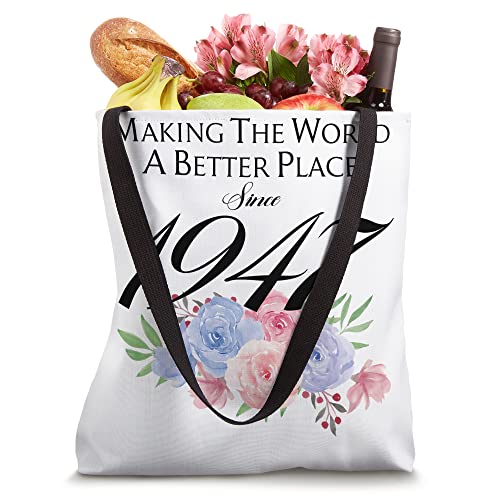 76 Birthday Making the world a better place since 1947 Tote Bag