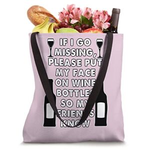 put my face on wine bottles Tote Bag