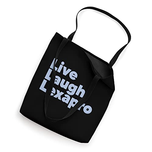 Live Laugh Lexapro, funny mental health awareness Tote Bag