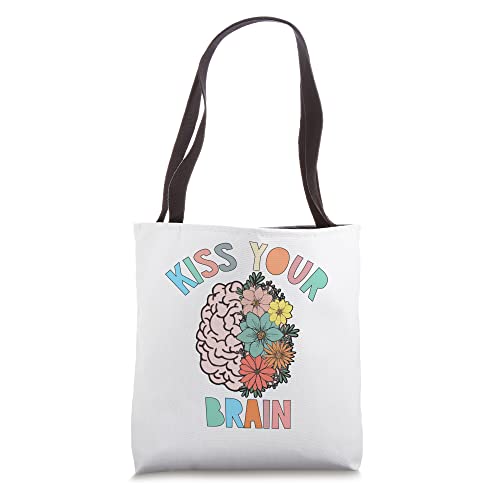 Teacher Life Kiss Your Brain Students Class Flowers Teacher Tote Bag