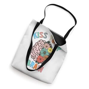 Teacher Life Kiss Your Brain Students Class Flowers Teacher Tote Bag