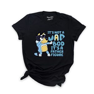 It's Not a Dad Bod It's a Father Figure Funny Bluey T-Shirt, Bluey Disney Shirt, Bluey Shirt Adult, Bluey Shirt For Adults, Bluey Shirt For Men, Disney Shirts For Men