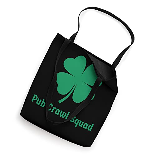 Pub Crawl Squad St Patrick's Day Booze Drinking Irish Green Tote Bag