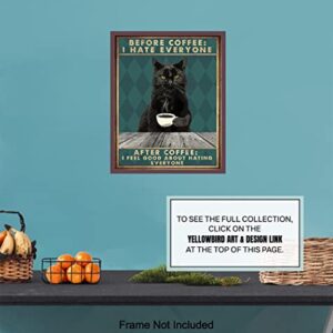 Black cat Wall Art & Decor - Cat Room Decor - Cat Themed Gifts - Cat Lady Gifts for Women Men - Funny Quotes - Coffee Decor - Kitchen Art - Cute Cat Lover Gift - Cafe Wall Art - UNFRAMED 8x10