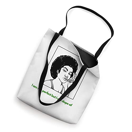 Stoner I'm Not Perfect But I'm Dope AF Weed 420 Women Tote Bag