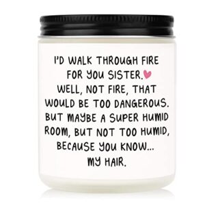 petalsun sister gifts, sister birthday gifts from sister, funny gifts for sister, best sister gifts from sister, i’d walk through fire for you sister candles, 7oz soy wax lavender scented candles.