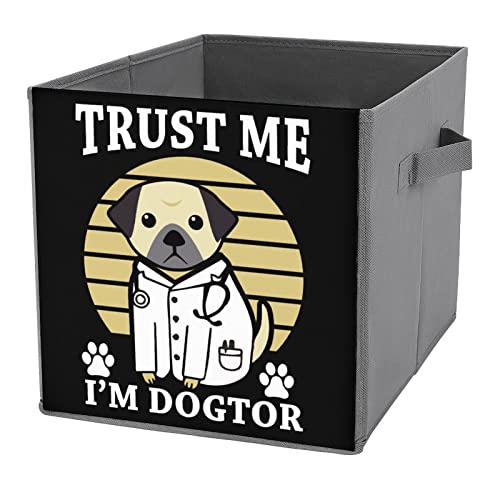 Trust Me I Am Dogtor Foldable Storage Bins Printd Fabric Cube Baskets Boxes with Handles for Clothes Toys, 11x11x11