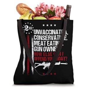 Unvaccinated Conservative Meat Eating Gun Owner Tote Bag