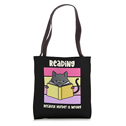 'Reading Because Murder is Wrong' Funny Cat Reading Book Tote Bag