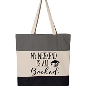 H3GRUP Book Lover Tote Bag Gift My Weekend is all Booked Funny Bibliophile Gift Library Bag Librarian Gift, Gift for Teacher (Tri-Color Grey, 15" L x 15" H x 3" D)