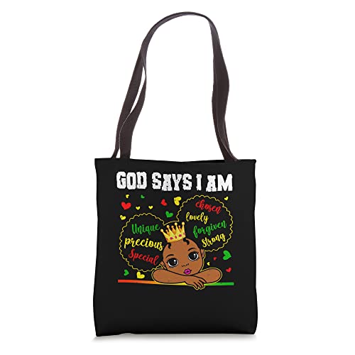 God Says I Am Melanin Girls Black History Month Juneteenth Tote Bag