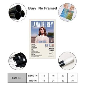 YEZLH Lana Del Poster Rey Born To Die Music Album Poster Signed Limited Edition Canvas Poster Bedroom Decor Sports Landscape Office Room Decor Gift Unframe: 12x18inch(30x45cm)