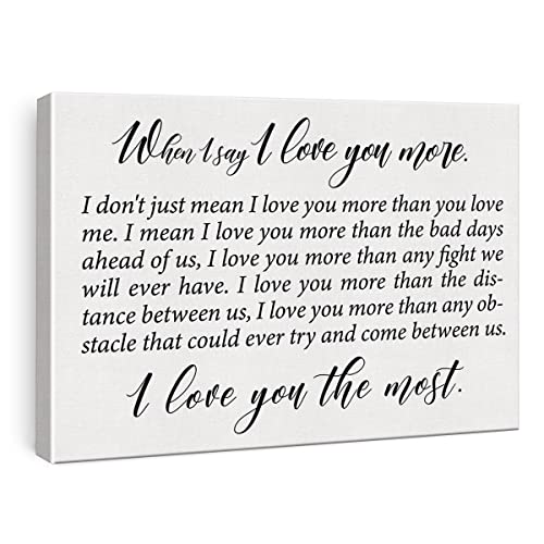 Romantic Quote When I Say I Love You More Canvas Wall Art Print Poster Painting Framed Love Artwork for Home Wedding Decor 12 X 15 Inch