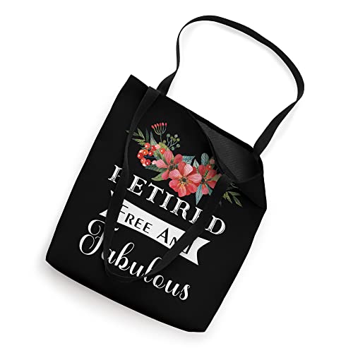 Retired Free And Fabulous Retirement Tote Bag