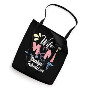 Wife Mom Dialysis Nurse Medical Doctor Dialysis Technician Tote Bag