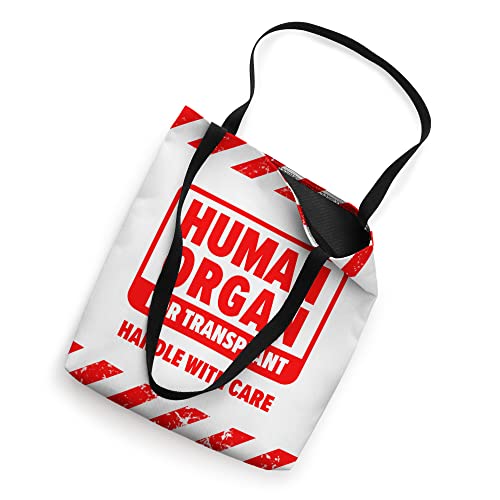 Human Organ For Transplant Handle With Care Funny Tote Bag