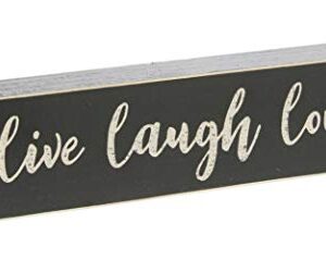 Poor Boy 5.5" x 1.5" Live-Laugh-Love Wood Block Sign (Black)