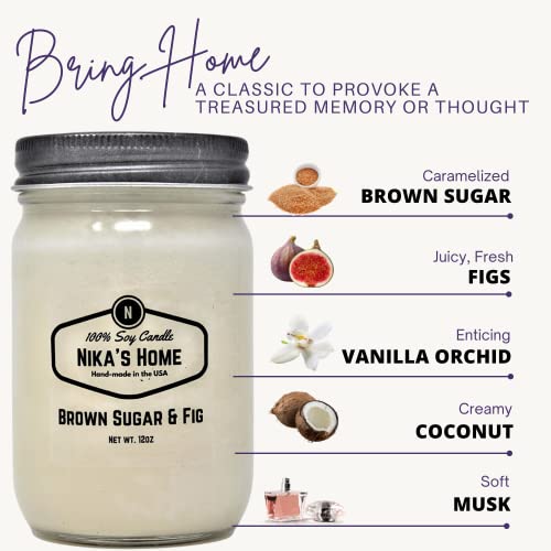 Nika's Home Brown Sugar & Fig Soy Candle 12oz Mason Jar Non-Toxic White Soy Candle-Hand Poured Handmade, Long Burning 50-60 Hours Highly Scented All Natural, Clean Burning Candle Gift Décor