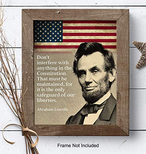 Abe Lincoln Quote, American Flag Art - 8x10 Patriotic Wall Decor for Home or Office - Unique Gift for Republicans, Conservatives, Democrats, Liberals Fans - UNFRAMED Constitution Art