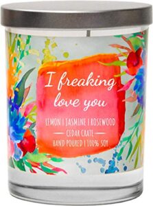 i freaking love you – candle gifts for women, relaxing gifts for women, mother’s day, relaxing candle for friend, best friend, friendship gifts for women, lemon, jasmine, rosewood scented candle