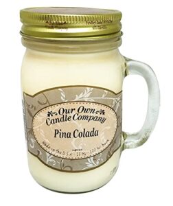 our own candle company pina colada scented 13 ounce mason jar candle