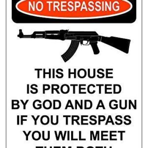 NDTS Metal Deco Sign 8x12 inches No Trespassing This Property is Protected by God and A Gun Sign Metal Aluminum Sign Metal Wall Plaque Tin Sign